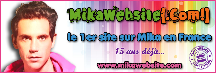 MikaWebsite[.Com!] - Le 1er site sur Mika en France